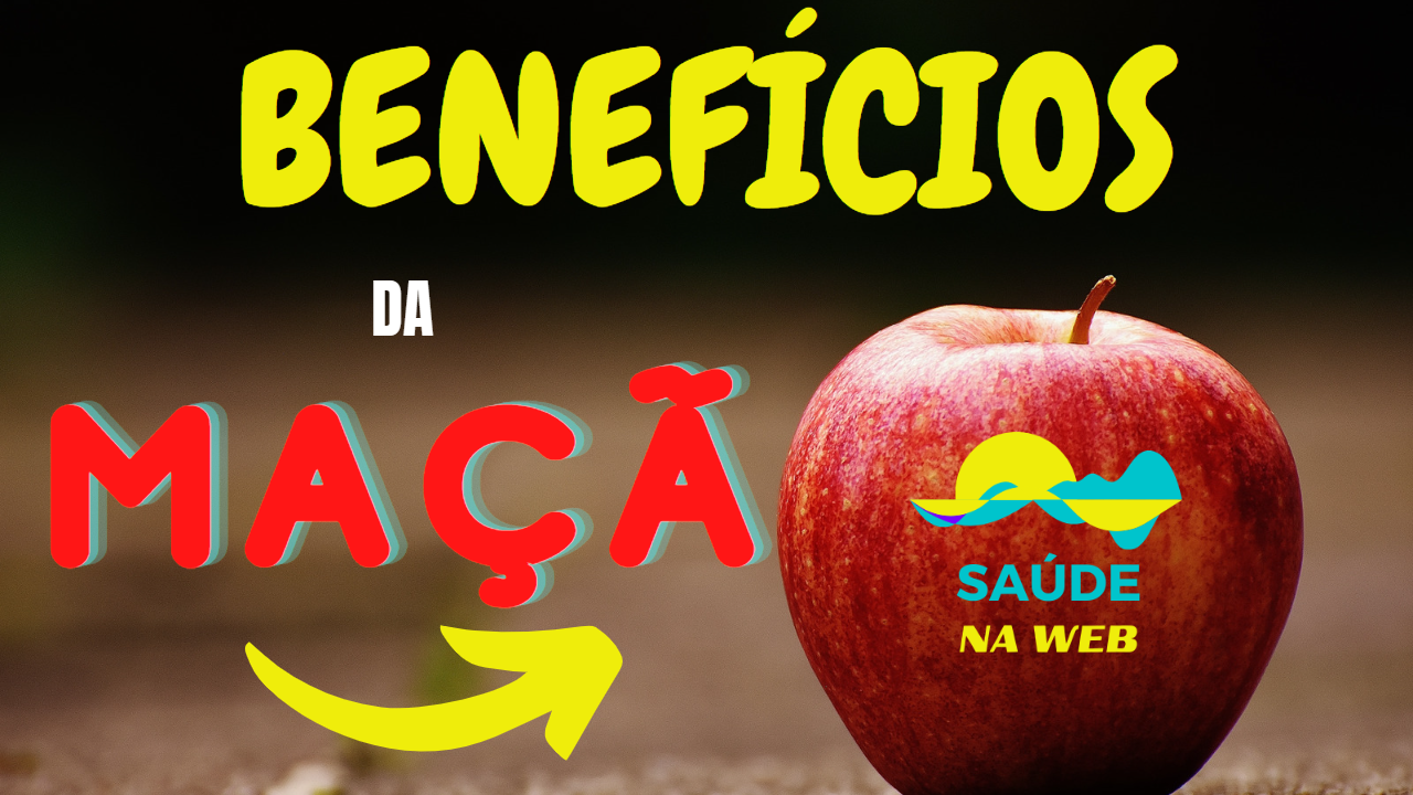 Os 6 Maiores Benefícios Da Maçã Para A Nossa Saúde